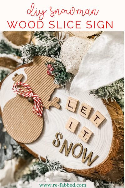 diy snowman wood slice sign - Re-Fabbed