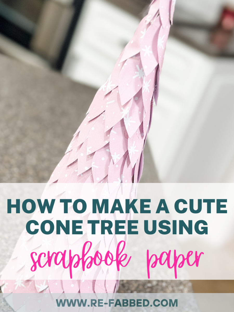 how to make a cute cone tree using scrapbook paper - Re-Fabbed