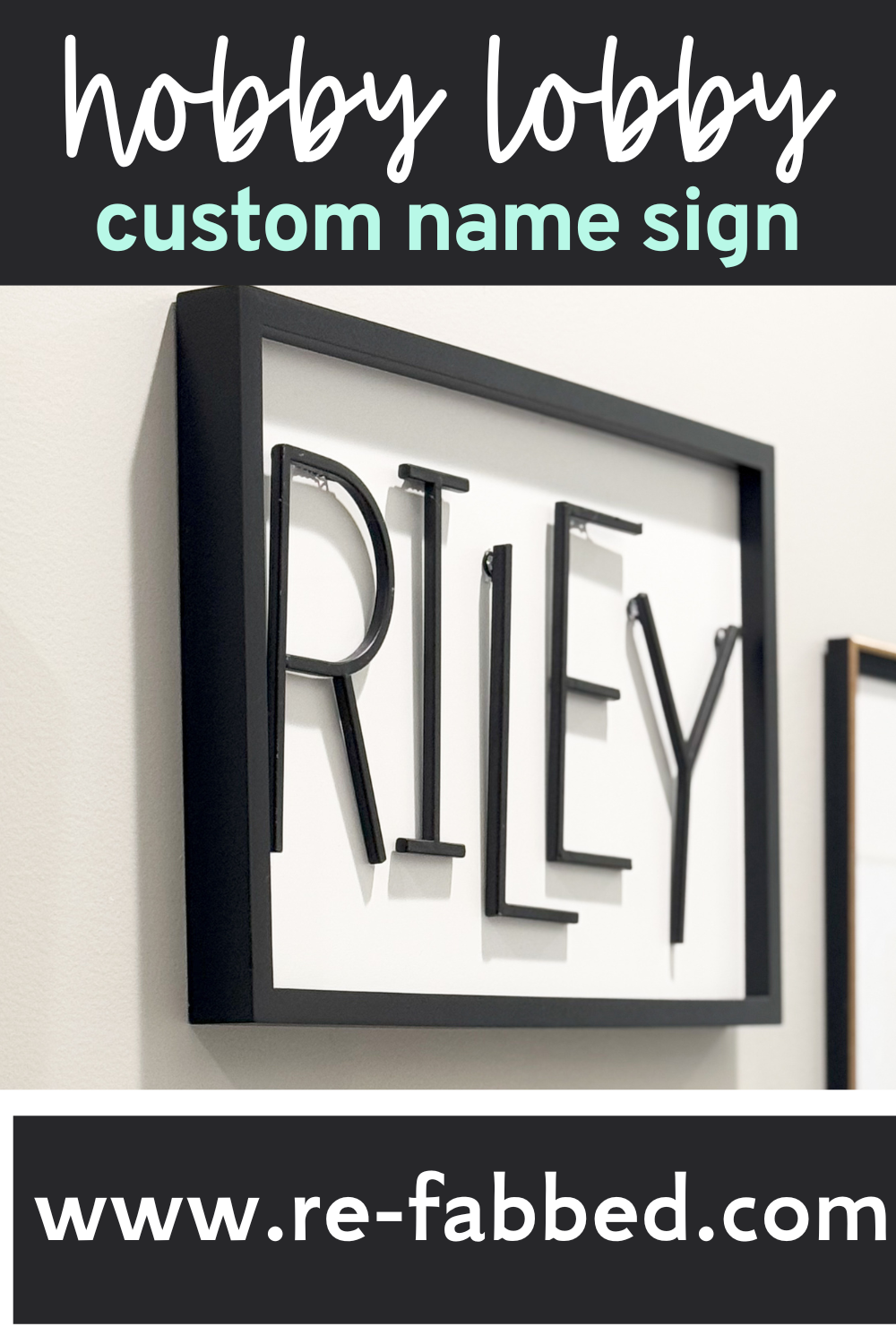 how to create the perfect name sign with Hobby Lobby letters - Re-Fabbed