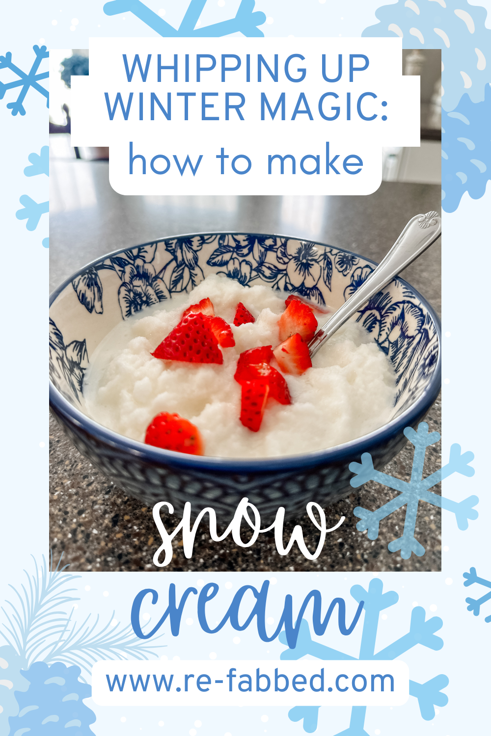 whipping up winter magic: how to make snow cream - Re-Fabbed